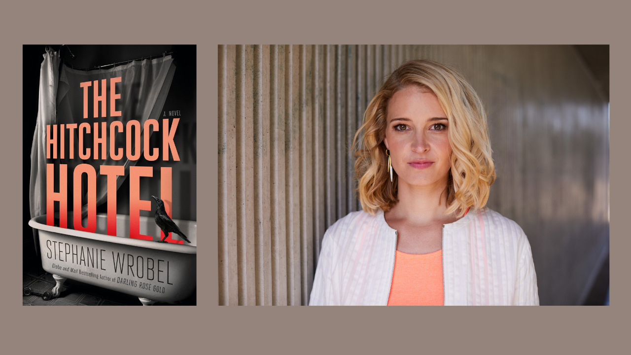 Author Stephanie Wrobel's new thriller invites you to “The Hitchcock ...